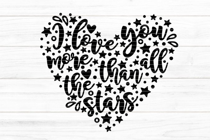 I love You more than stars Plotterdatei SVG DXF FCM