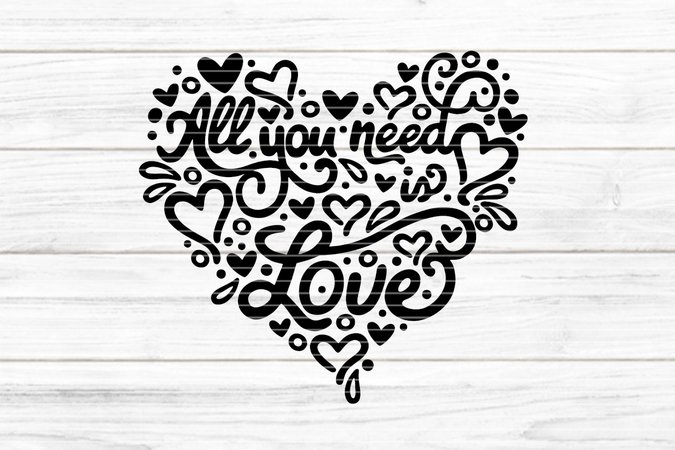 All You need is Love Plotterdatei SVG DXF FCM