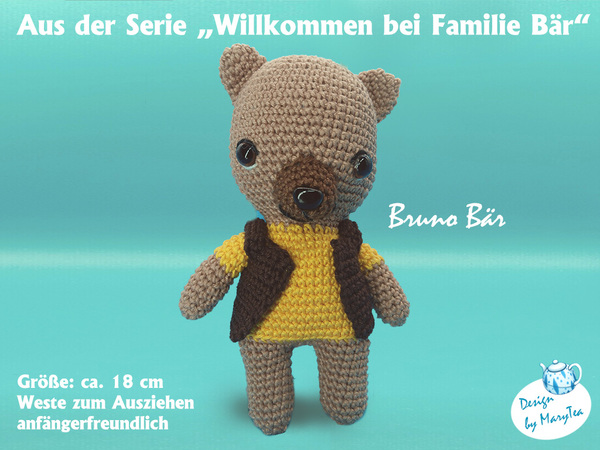 Häkelanleitung Bruno Bär aus der Serie "Willkommen bei Familie Bär"
